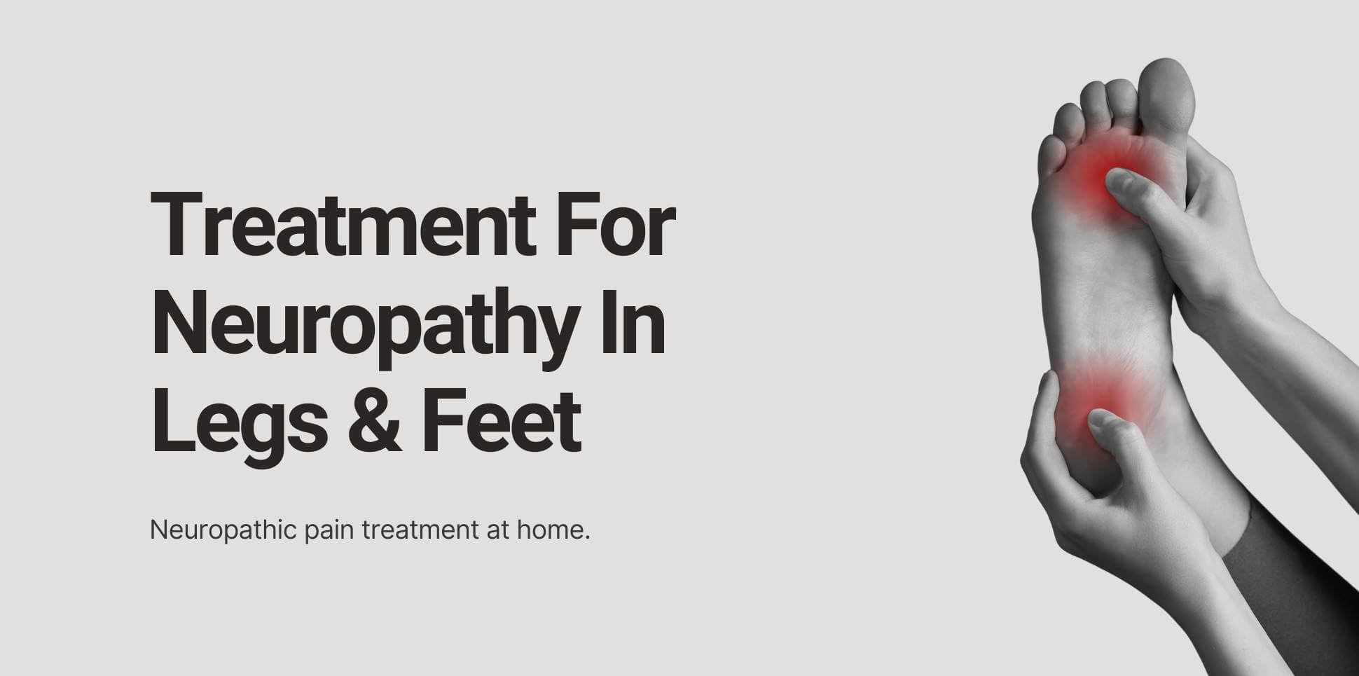 Treatment For Neuropathy In Legs And Feet – curayou.com
